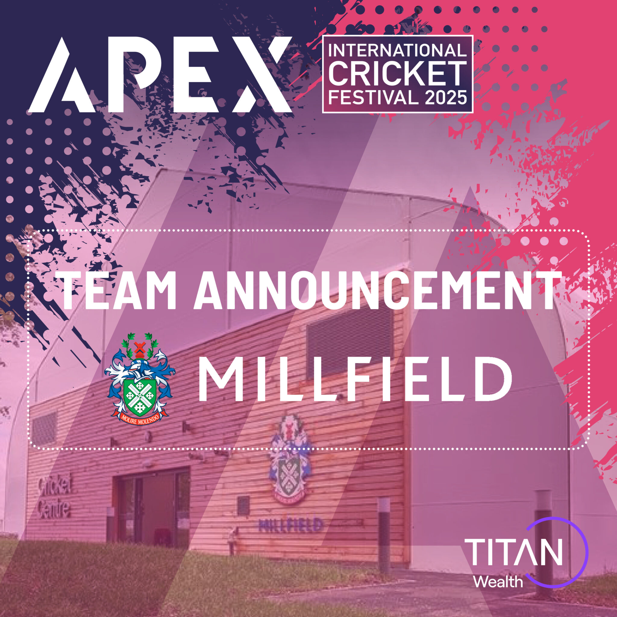 Millfield to enter a team at Apex International Cricket Festival 2025 - APEX Cricket